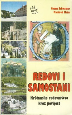 Redovi i samostani. Kršćansko redovništvo kroz povijest