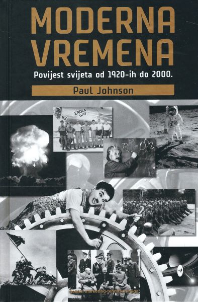 Moderna vremena. Povijest svijeta od 1920-ih do 2000.