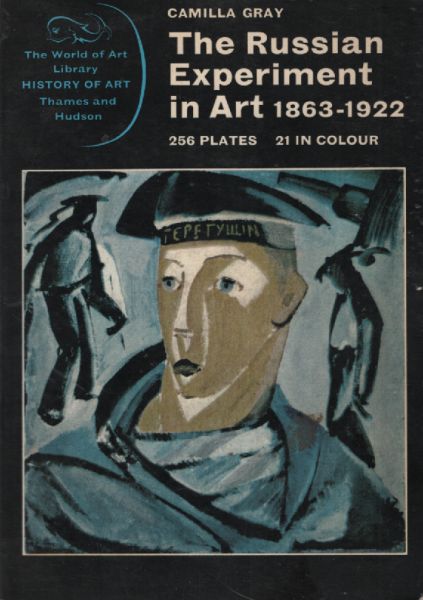 The Russian Experiment in Art 1863-1922