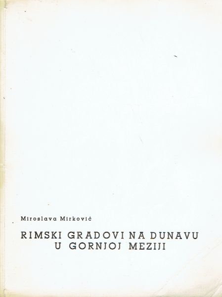 Rimski gradovi na Dunavu u gornjoj Meziji